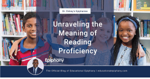 Unraveling the Meaning of Reading Proficiency - Educational Epiphany