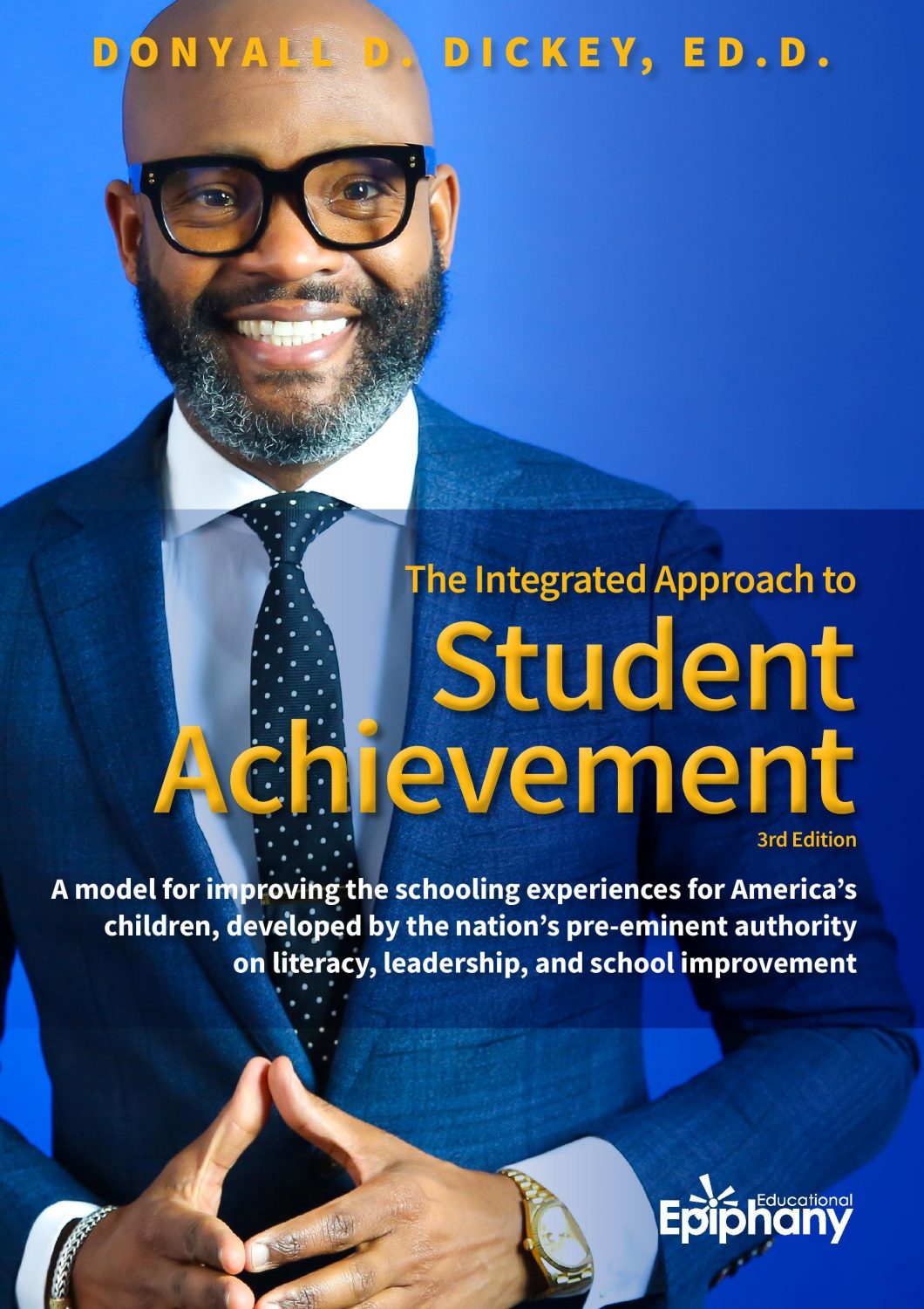 The Integrated Approach to Student Achievement: e-Book - Educational Epiphany